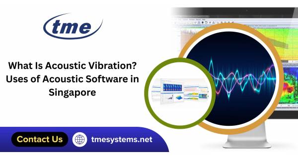 Acoustic Vibration | Acoustic Software Singapore - TME Systems