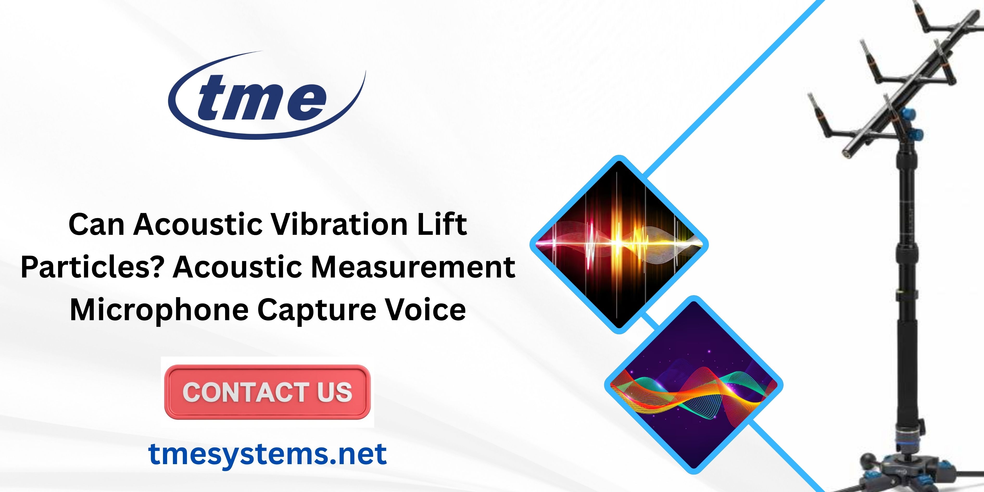 Acoustic Vibration | Acoustic Measurement Microphone - TME Systems